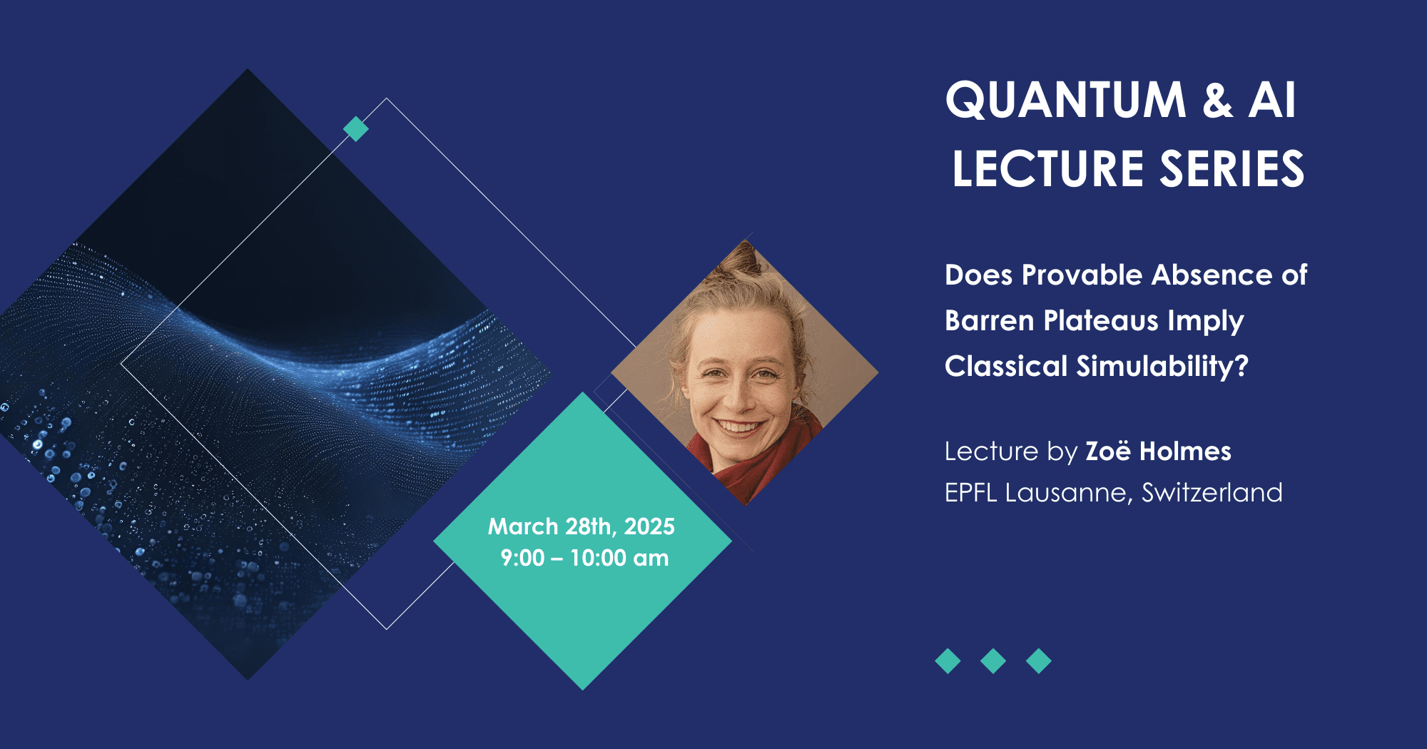 Quantum & AI Lecture Series: "Does Provable Absence of Barren Plateaus Imply Classical ...